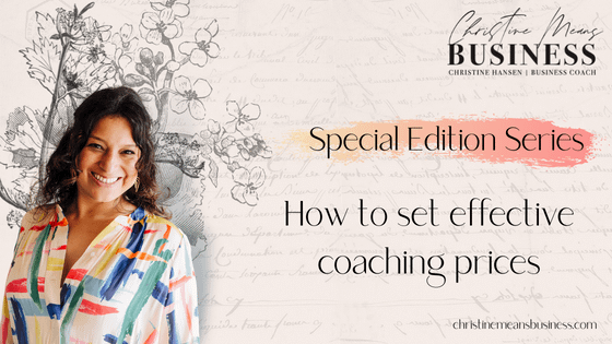 How To Set Effective Coaching Prices - Christine Means Business